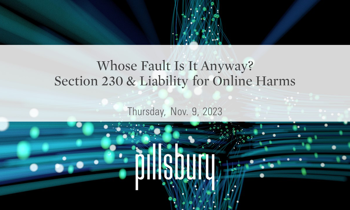 Whose Fault Is It Anyway? Section 230 & Liability for Online Harms
