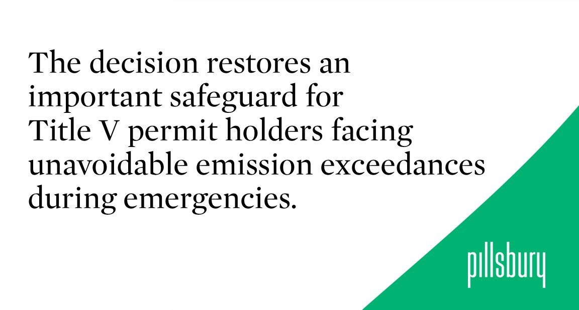 D.C. Circuit Reverses EPA, Reinstating the Title V Affirmative Defense ...
