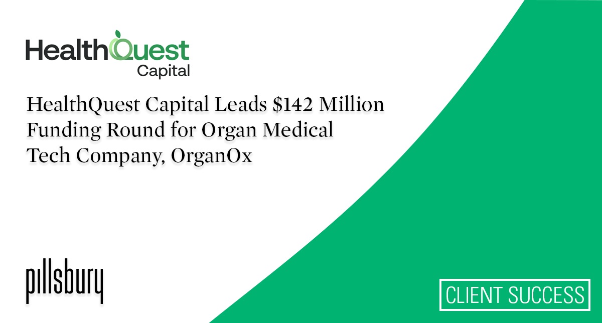 HealthQuest Capital Leads $142 Million Funding Round for Organ Medical ...