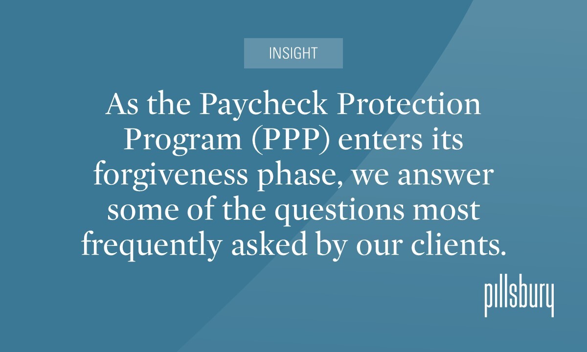 Paycheck Protection Forgiveness and Compliance—FAQ