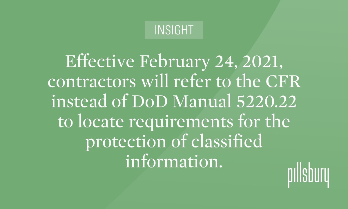 DoD Codifies the NISPOM and Makes Other Changes Regarding Access to ...