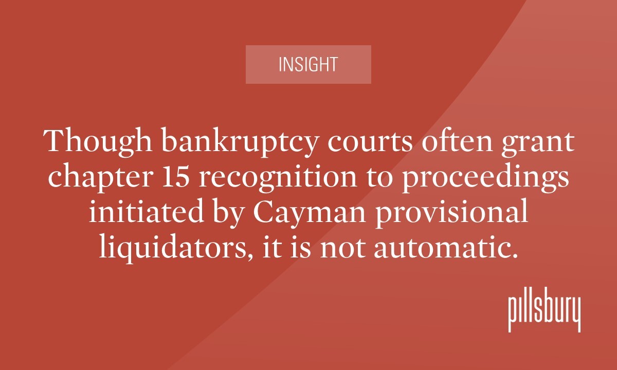 Bankruptcy Court Denies Cayman Provisional Liquidators’ Chapter 15 Request